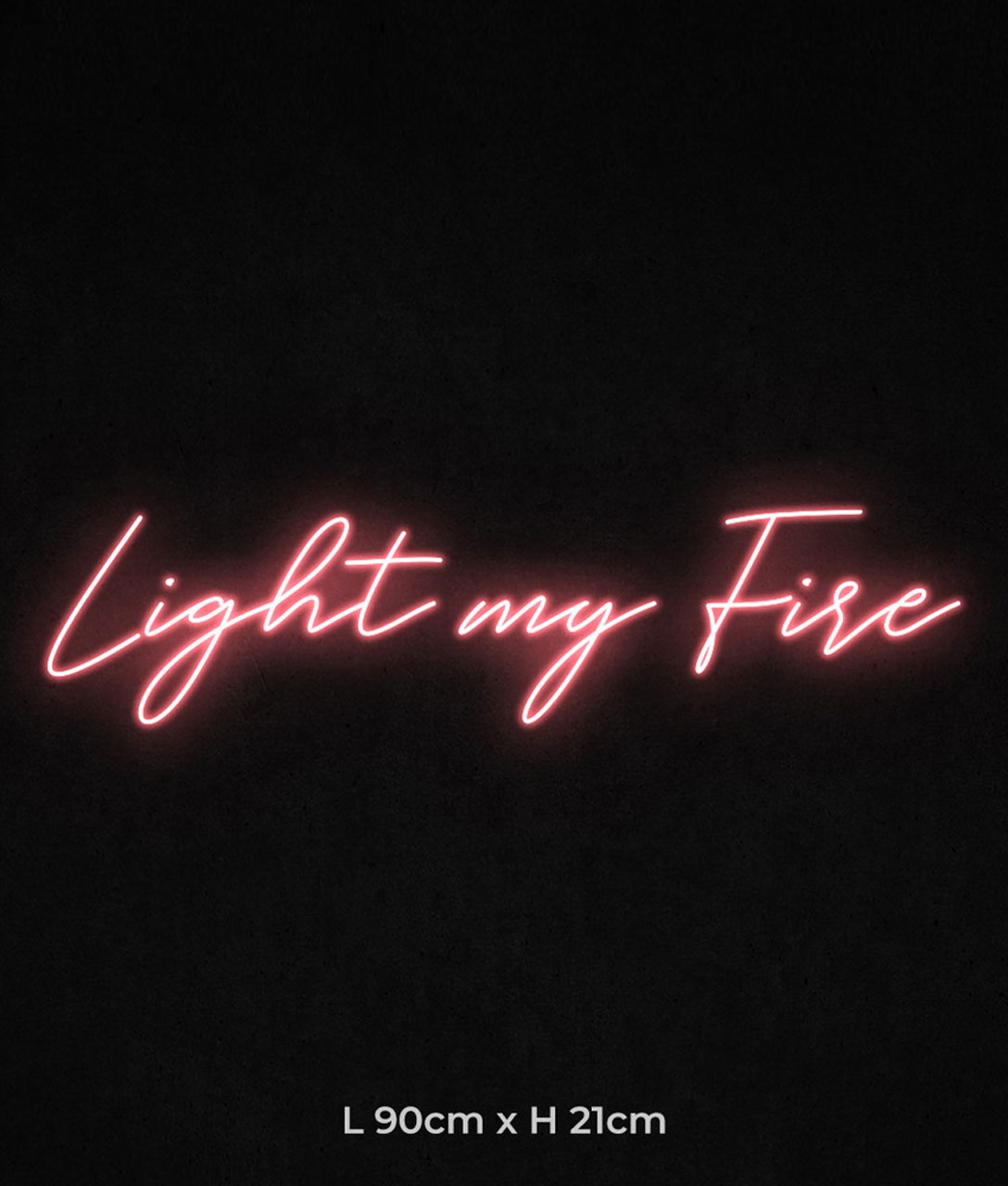 Neon Words Light My Fire in Red on a Wall Sign
